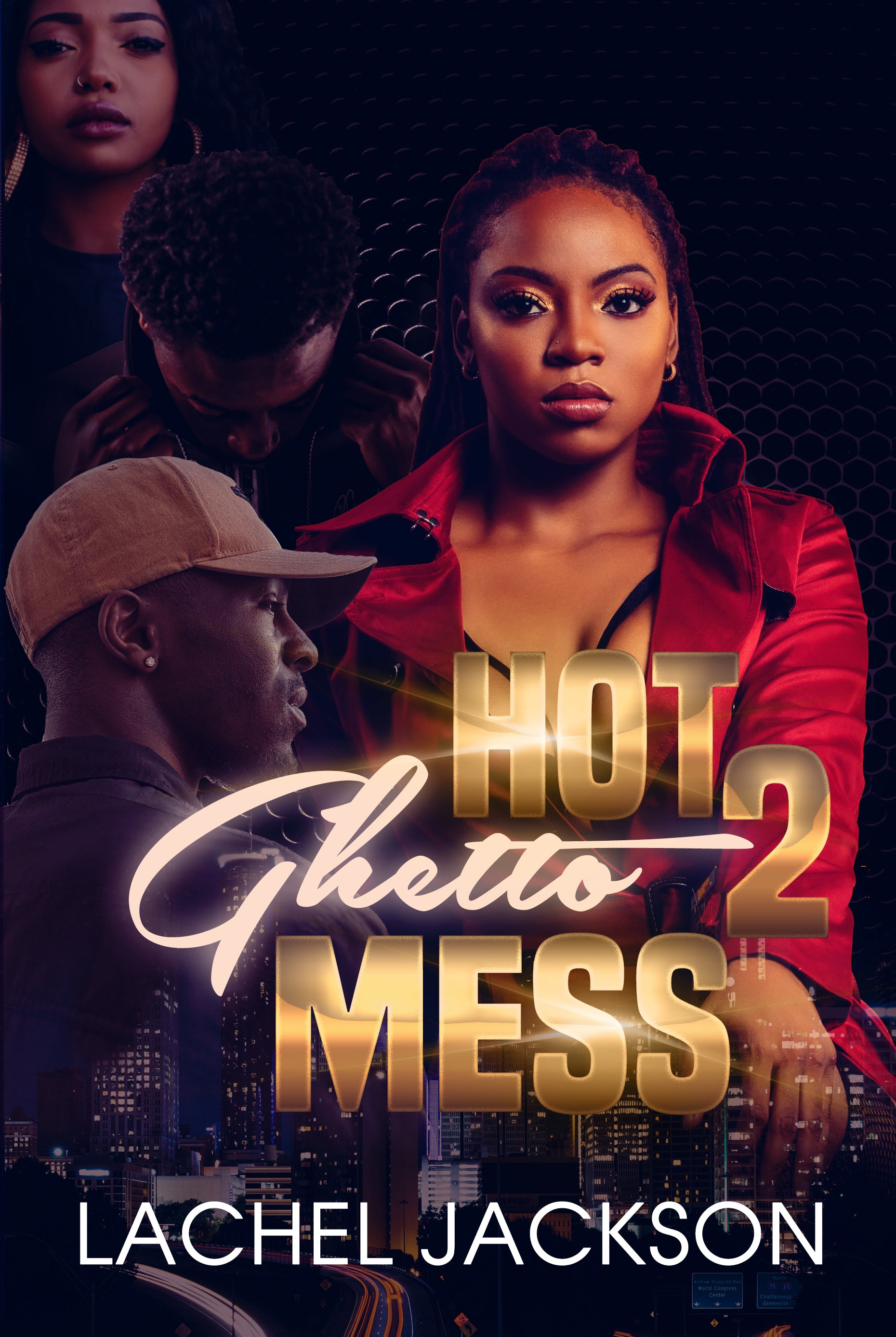 Ghetto Hot Mess 2 – Books By Lachel Jackson